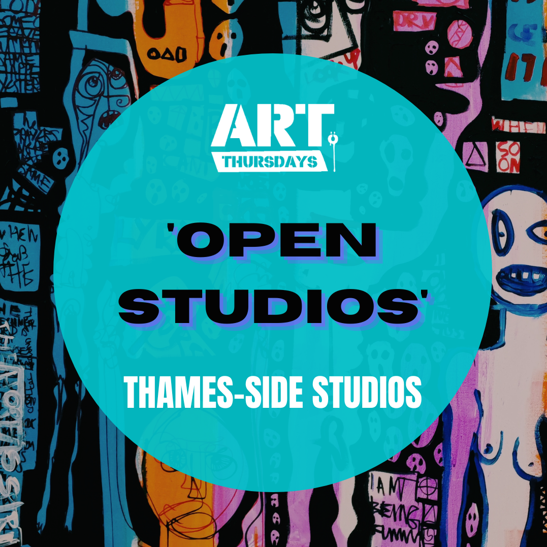 Thames-Side Studios x Stööki - Open Studios #ArtThursdays