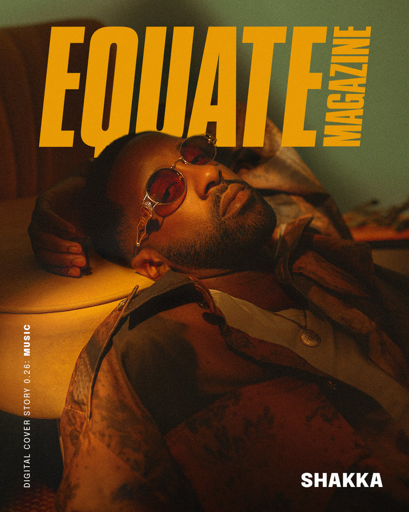 Shakka x Equate Magazine – Stööki