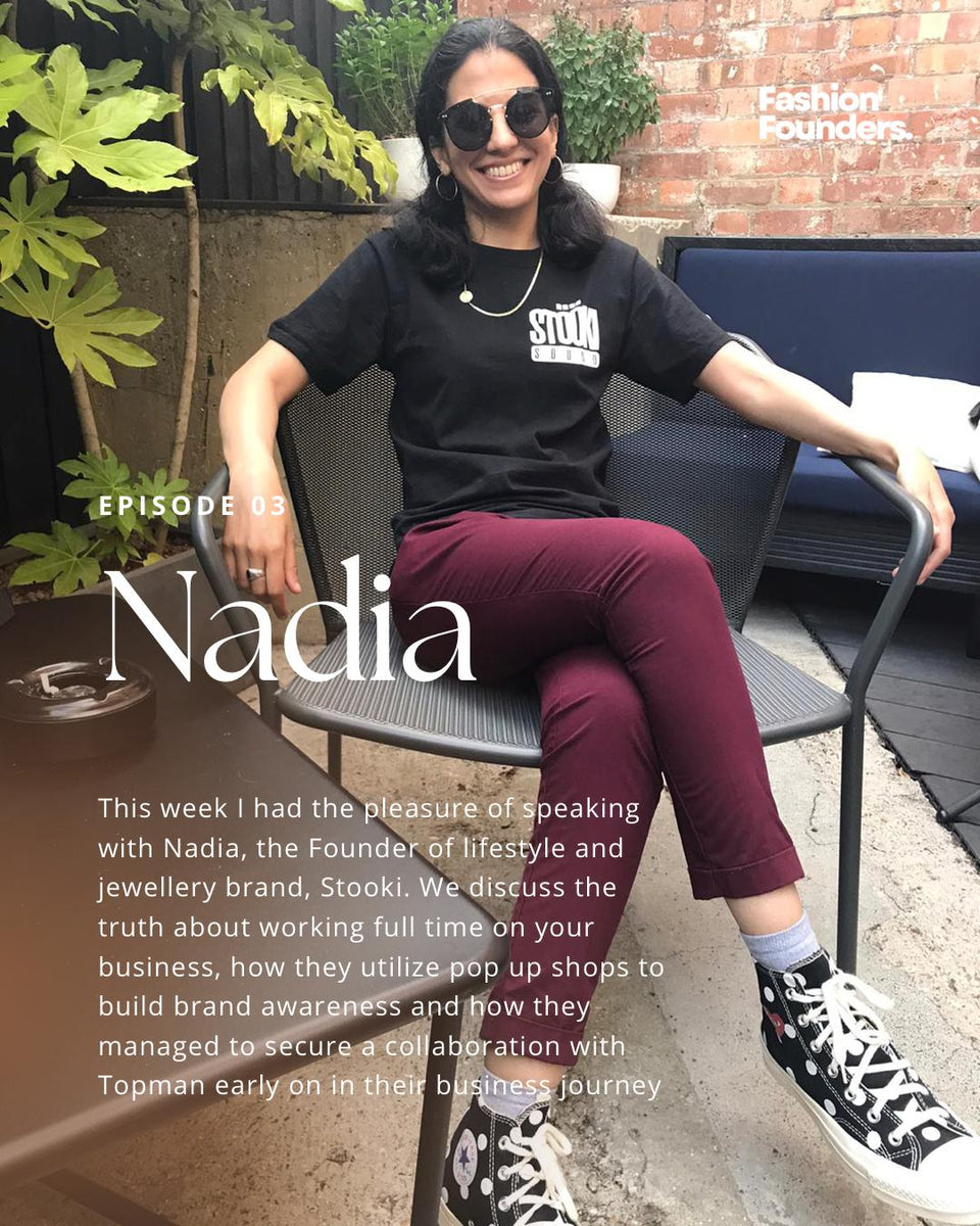 Fashion Founders Podcast Featuring Nadia, founder of Stööki